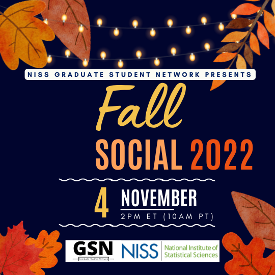 Fall Social 2022 - NISS Graduate Student Network Event! | National ...